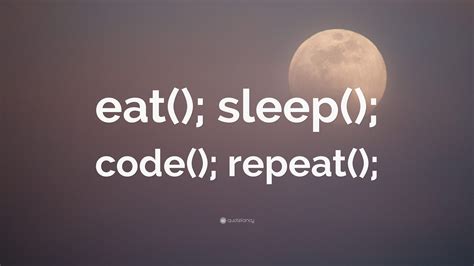 Eat Sleep Code Repeat” Wallpaper By Quotefancy