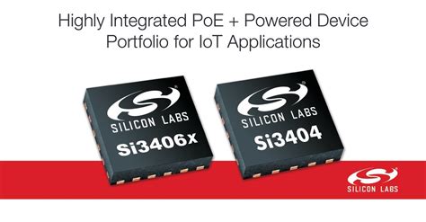 Iot Drives Demand For Silicon Labs Integrated Power Over Ethernet Ics