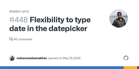 Flexibility To Type Date In The Datepicker · Issue 448 · Shadcn Uiui · Github