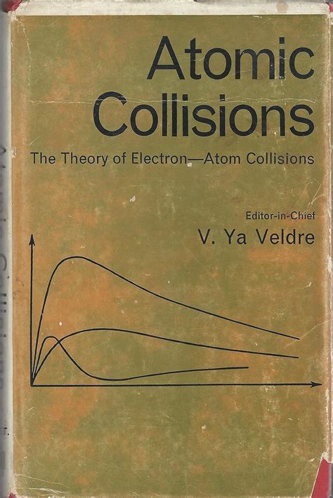Theory Of Electron Atom Collisions Drukarev G F 9780122225505 Books