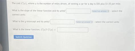Solved The Cost C X ﻿where X ﻿is The Number Of Miles