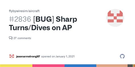 BUG Sharp Turns Dives On AP Issue 2836 Flybywiresim Aircraft