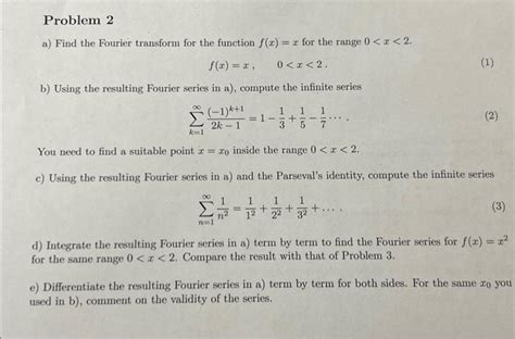 Solved A Find The Fourier Transform For The Function Fxx