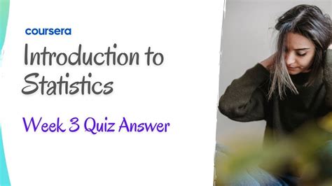 Introduction To Statistics Week 3 Quiz Answer Youtube