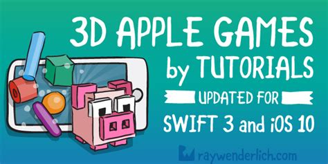 3D Apple Games By Tutorials Updated For Swift 3 And IOS 10 Kodeco