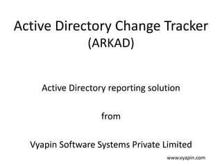 Active Directory Auditing And Reporting Tool PPTX