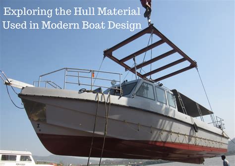 Exploring The Hull Material Used In Modern Boat Design By Shm Group