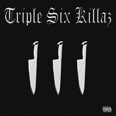 Triple Six Killaz Single By Xmwfh Spotify