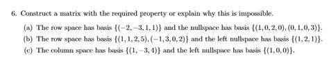 solved 6 construct a matrix with the required property or