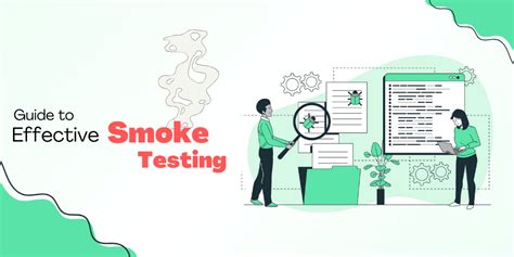 2025 Guide To Effective Smoke Testing