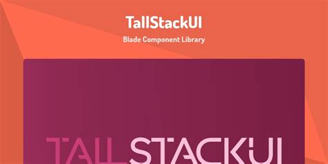 tallstackui blade component library made with laravel