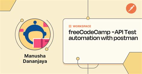 Freecodecamp Api Test Automation With Postman Postman Api Network