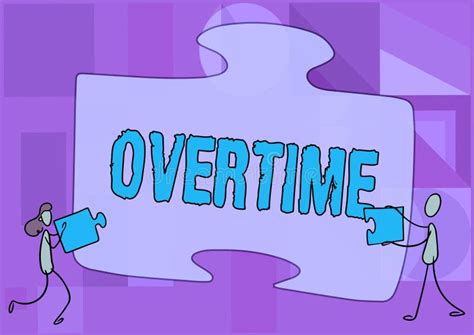 Conceptual Caption Overtime Business Idea Time Or Hours Worked In Addition To Regular Working