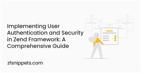 Implementing User Authentication And Security In Zend Framework A