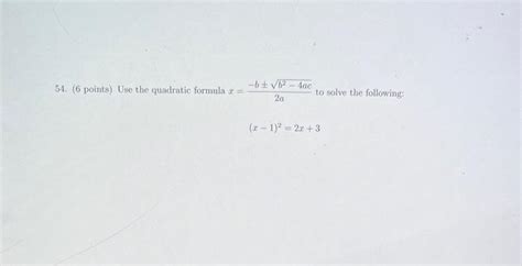 solved 54 6 points use the quadratic formula