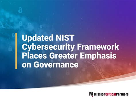 Updated Nist Cybersecurity Framework Places Greater Emphasis On Governance