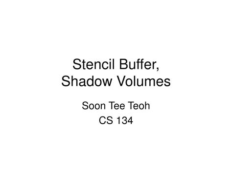 Ppt Stencil Buffer Shadow Volumes Powerpoint Presentation Free Download Id1029478