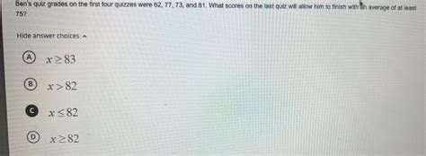 Solved Bens Quiz Grades On The First Four Quizzes Were 62