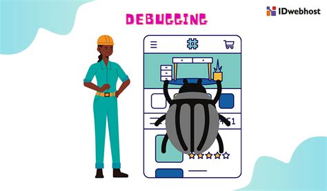 Debugging Adalah Penjelasan Manfaat Dan Proses Debugging