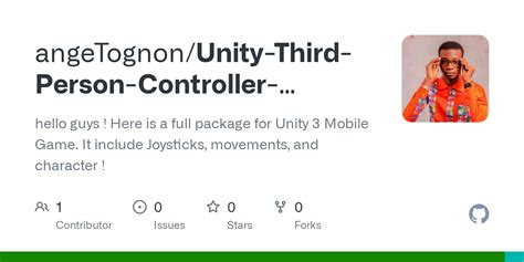 github angetognon unity third person controller package hello guys