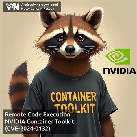 About Remote Code Execution Nvidia Container Toolkit Cve 2024 0132