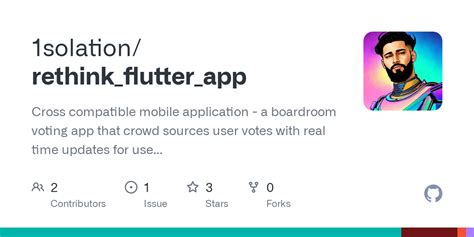 github 1solation rethink flutter app cross compatible mobile