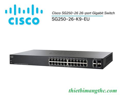 SG K EU Cisco SG Port Gigabit Switch Cisco Small Business