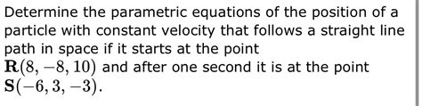 Solved Determine The Parametric Equations Of The Position Of Chegg Com