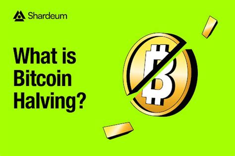 Bitcoin Halving Explained Driving Scarcity And Value Surge