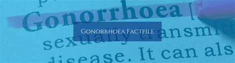 Gonorrhoea Fact File Discover Sex Skins Sexual Health