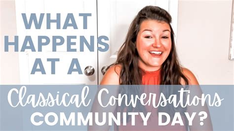 What Happens At Classical Conversations Community Day Classical Conversations Community Youtube