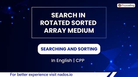 Search In Rotated Sorted Array Medium Module Searching And Sorting In English Cpp Video 12 Youtube