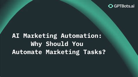 Importance Of Ai Marketing Automation For Businesses