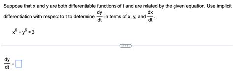 solved suppose that x and y are both differentiable