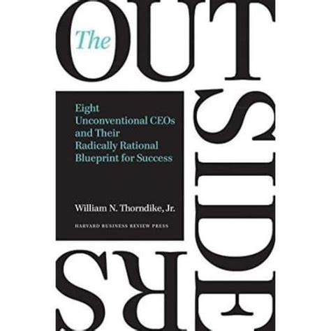 Promo The Outsiders Eight Unconventional Ceos And Their Radically