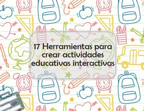 Upla Educación A Distancia 17 Herramientas Para Crear Actividades