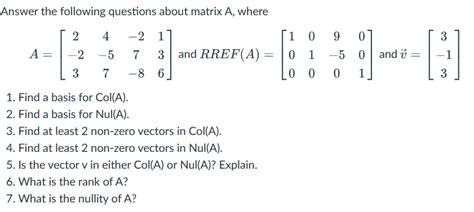 Solved Answer The Following Questions About Matrix A Where Chegg