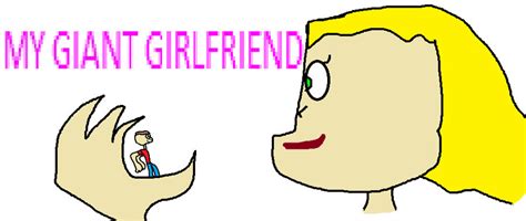 My Giant Girlfriend By Dewayne16 On Deviantart