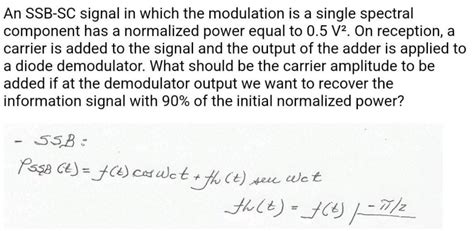 Solved An Ssb Sc Signal In Which The Modulation Is A Single