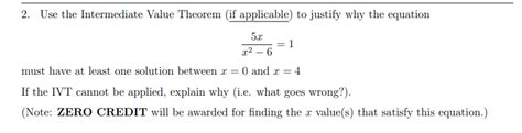 Solved 2 Use The Intermediate Value Theorem If Applicable