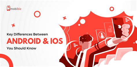 Key Difference Between Android And Ios You Should Know