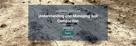 Understanding And Managing Soil Compaction Grow Together