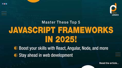 Master These Top 5 Javascript Frameworks In 2025