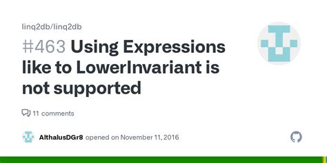 Using Expressions Like To Lowerinvariant Is Not Supported · Issue 463 · Linq2dblinq2db · Github