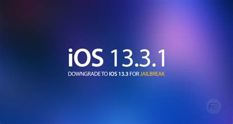 Downgrade Ios 13 3 1 To Ios 13 3 For Checkra1n Jailbreak Heres How Redmond Pie