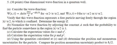 Solved 5 30 Points One Dimensional Wave Function In A