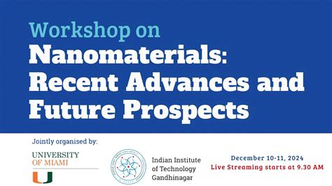 Workshop On Nanomaterials Recent Advances And Future Prospects Day 2