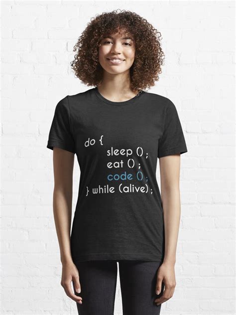 Do Sleep Eat Code While Alive Coding Programming T Shirt For Sale By Gdxz Redbubble Coding