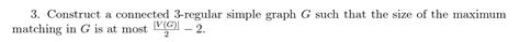 solved construct a connected 3 regular simple graph g such