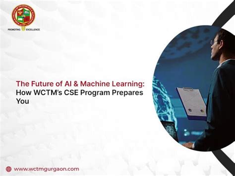 The Future Of Ai And Machine Learning How Wctms Cse Program Prepares You World College Of